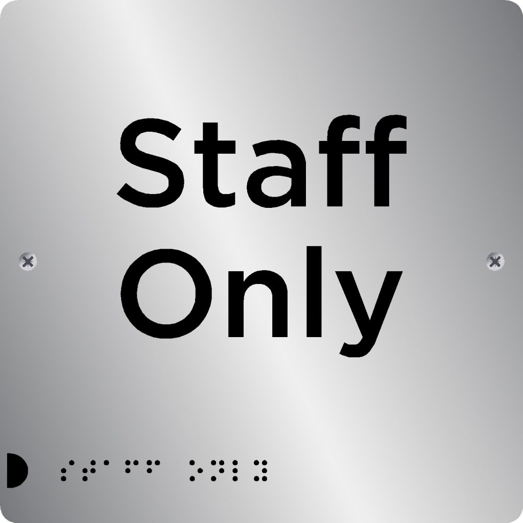 Staff Only sign | Braille Signs