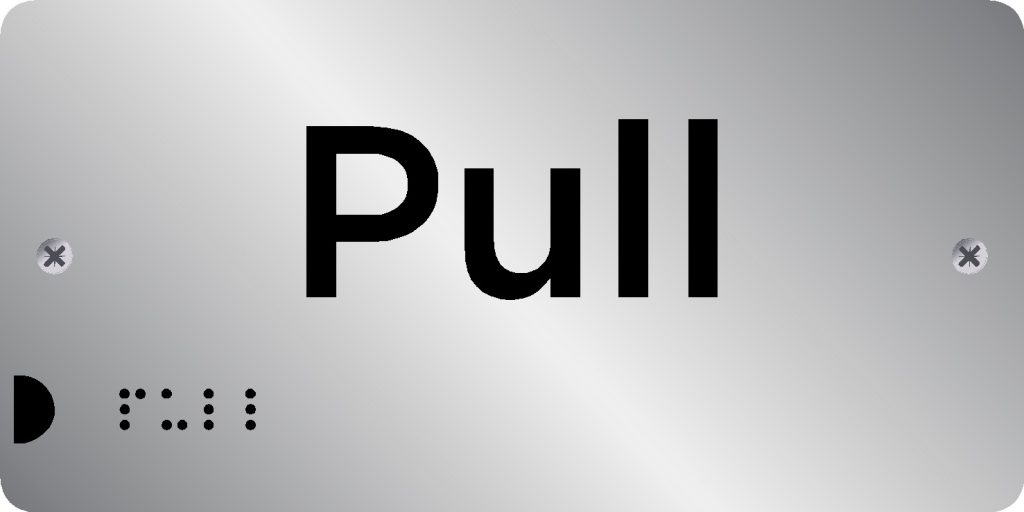 Pull sign | Braille Signs