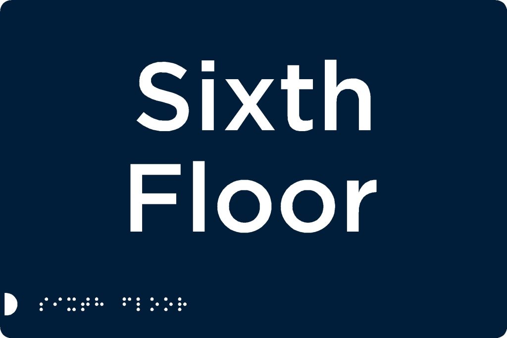 Sixth Floor sign | Braille Signs