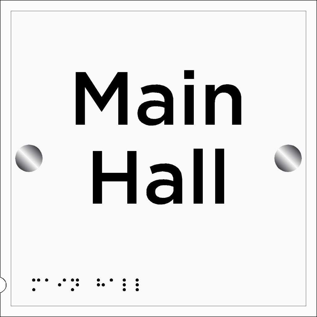 Main Hall sign | Braille Signs