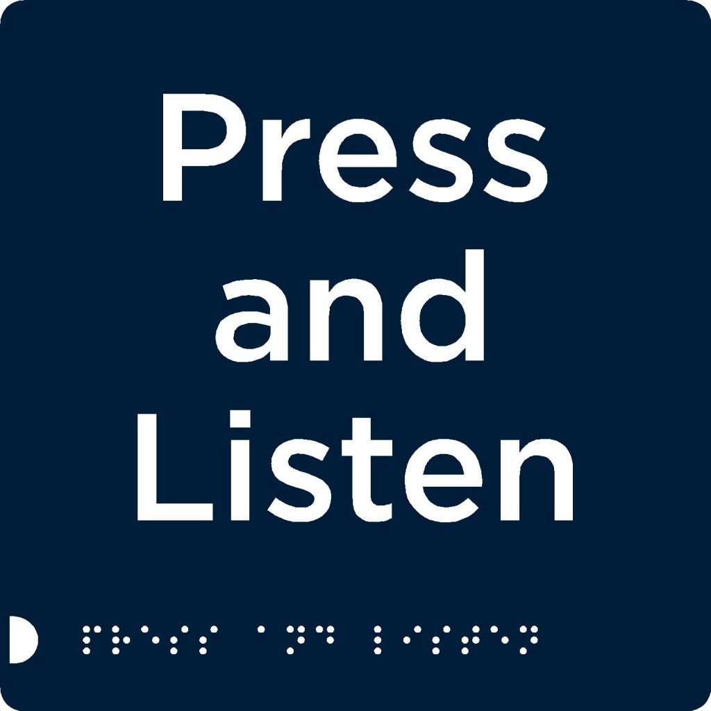 Press and Listen sign | Braille Signs